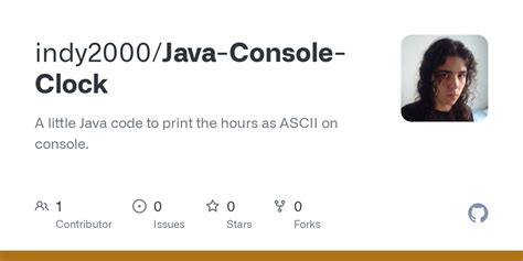 Github Indy2000java Console Clock A Little Java Code To Print The Hours As Ascii On Console