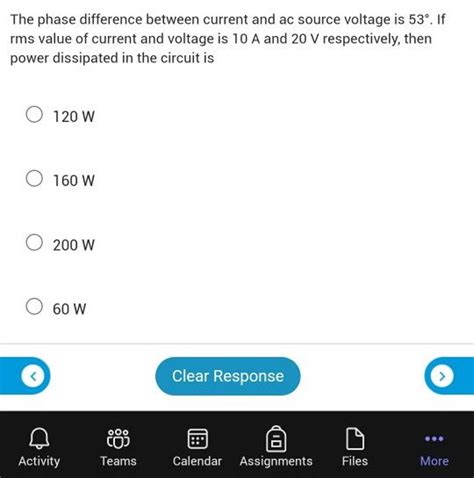 The Phase Difference Between Current And Ac Source Voltage Is 53∘ If Rms
