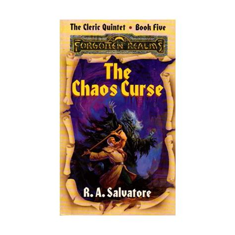 The Chaos Curse Forgotten Realms The Cleric Quintet 5 Salvatore R A 9781560768609