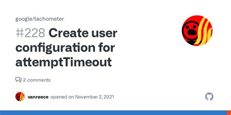 Create User Configuration For AttemptTimeout Issue Google Tachometer GitHub