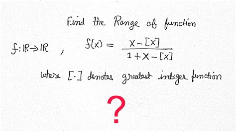Find The Range Of The Function Defined With Greatest Integer Function Function Youtube