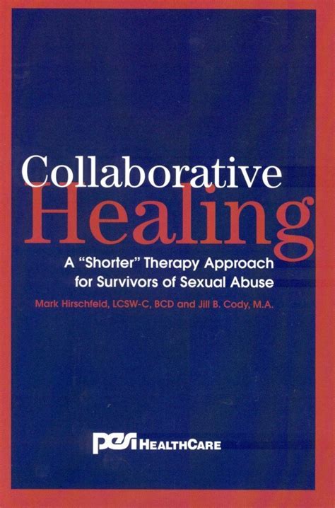 Collaborative Healing A Shorter Therapy Approach For Survivors Of