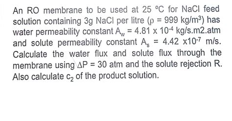 An Ro Membrane To Be Used At 25 °c For Nacl Feed