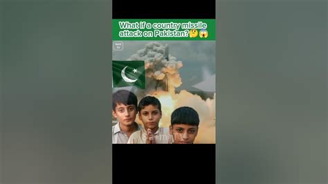 What If A Country Missile Attack On Pakistan😱🤔saim Tv Viralshort