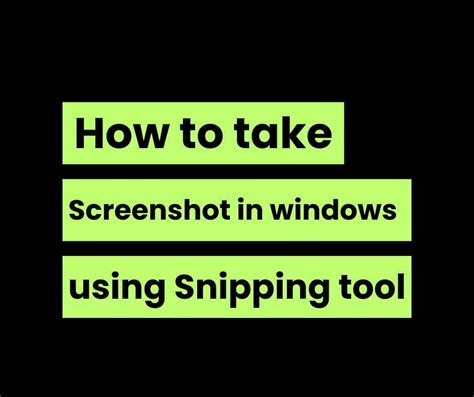 How To Take Screenshot In Windows Using Snipping Tool Blogg