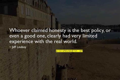 Honesty Is Not The Best Policy Quotes Top 49 Famous Quotes About