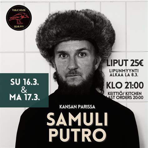 Samuli Putro Loppuunmyyty Public House Selvä Pyy