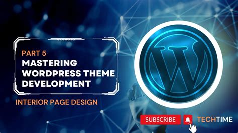 Part 5 Mastering Wordpress Theme Development Modifying Interior Page