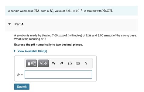 Solved A Certain Weak Acid HA With A Ka Value Of Chegg
