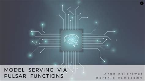 Model Serving Via Pulsar Functions Ppt
