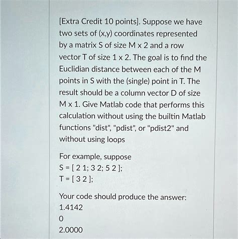 Solved [extra Credit 10 Points] Suppose We Have Two Sets Of X Y Coordinates Represented By A