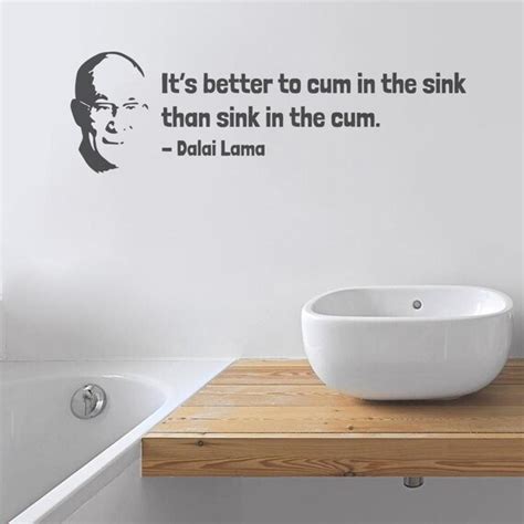 It S Better To Cum In The Sink Wall Sticker Art Decal Etsy