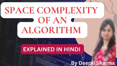 Space Complexity Of Algorithms How To Calculate Space Complexity Of An Algorithm Dsa Youtube