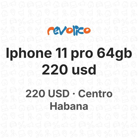 Iphone 11 Pro 64gb 220 Usd En Centro Habana La Habana Cuba Revolico