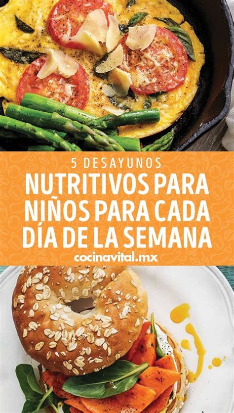 5 Desayunos Nutritivos Para Niños Para Cada Día De La Semana Desayunos Nutritivos Desayuno