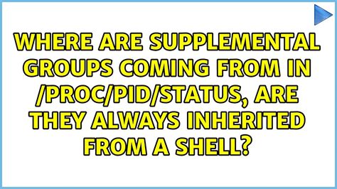 Where Are Supplemental Groups Coming From In Procpidstatus Are They