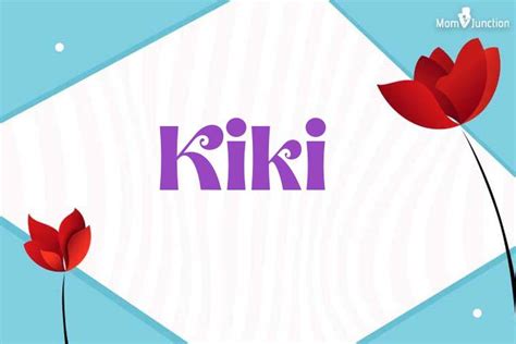 Kiki Name Meaning Origin History And Popularity