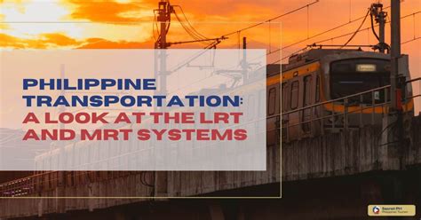 Philippine Transportation A Look At The Lrt And Mrt Systems Secret