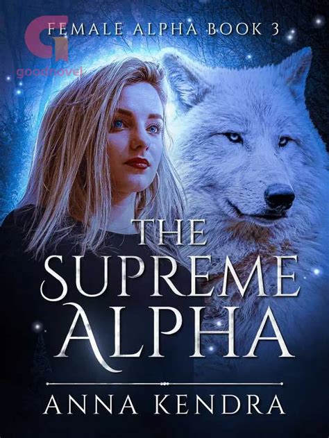Chapter 1 My First Mate The Supreme Alpha Sequel To The Female Alpha Goodnovel