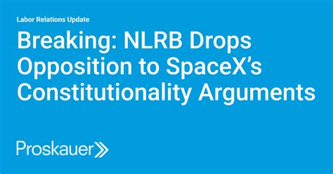Breaking NLRB Drops Opposition To SpaceXs Constitutionality Arguments