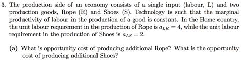 solved 3 the production side of an economy consists of a