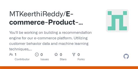 Github Mtkeerthireddye Commerce Product Recommendation System Youll Be Working On Building