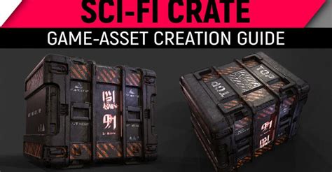Model And Texture A Game Asset Full Process Sci Fi Crate By Armored Colony