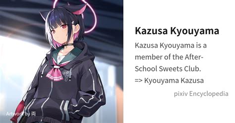 Kazusa Kyouyama Is Pixiv Encyclopedia