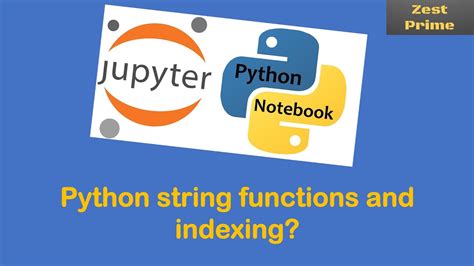 8 string methods in python with examples and sting indexing python