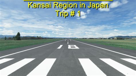 Kansai Region In Japan Msfs Add On Flightsimto