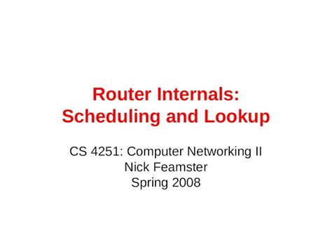 ppt router internals scheduling and lookup dokumen tips