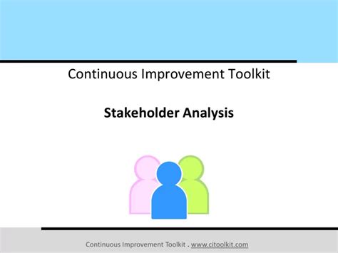 [ppt] Stakeholder Analysis Continuous Improvement Toolkit Powerpoint Presentation 988767