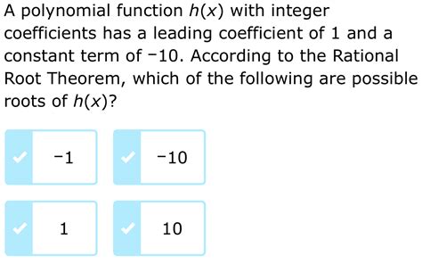 Solved A Polynomial Function Hx With Integer Coefficients Has A