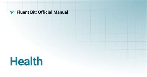 Health Fluent Bit Official Manual