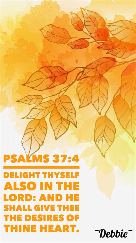 Psalms 374 Kjv Delight Thyself Also In The Lord And He Shall Give