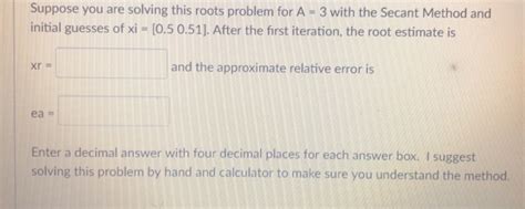 solved consider the roots problem own below in solving the