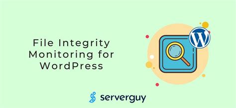 File Integrity Monitoring For WordPress Websites Under Words