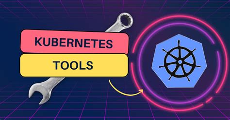 5 Best Tools To Manage Kubernetes Clusters