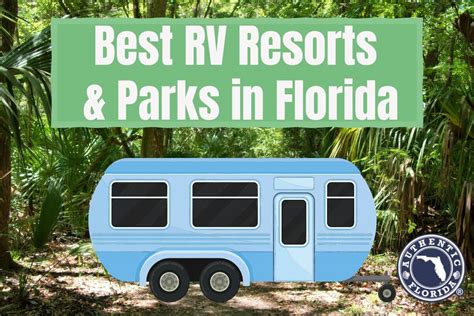 8 Best Rv Resorts And Parks In Florida • Authentic Florida