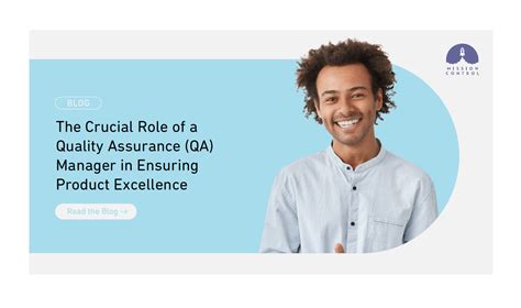 the crucial role of a quality assurance qa manager in ensuring