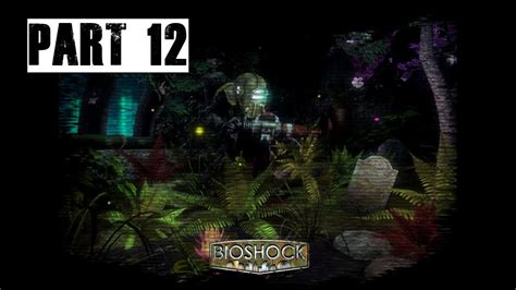 Bioshock Gameplay Walkthrough Part 12 Chlorophyll Solution Youtube