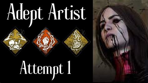 Adept Artist Attempt 1 Dead By Daylight Youtube