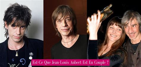 Est Ce Que Jean Louis Aubert Est En Couple Revue Stars — Nouvelles Exclusivités Interviews