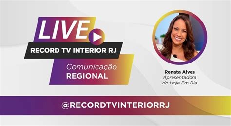 Record Tv Interior Rj Encerra Projeto De Lives De Forma Positiva