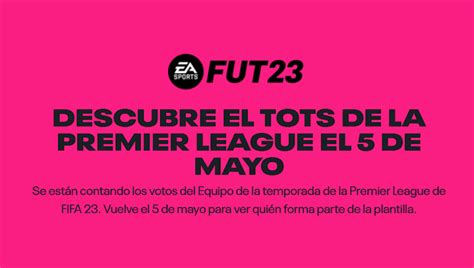 FIFA 23 TOTS Premier League Confirmada la fecha de revelación