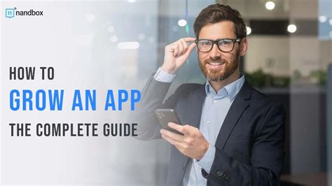 How To Grow An App The Complete Guide