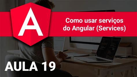 Você Sabe Utilizar Um Serviço Do Angular Um Serviço é Uma Classe Que Pode Ser Injetada Em