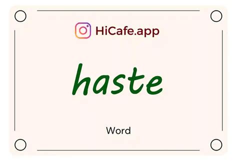 English Word Haste Meaning And Definition Hicafe