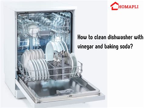How To Clean Dishwasher With Vinegar And Baking Soda