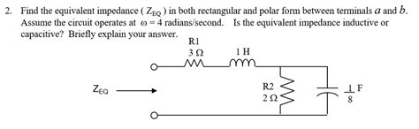 Solved Find The Equivalent Impedance ZEQ In Both Chegg Com